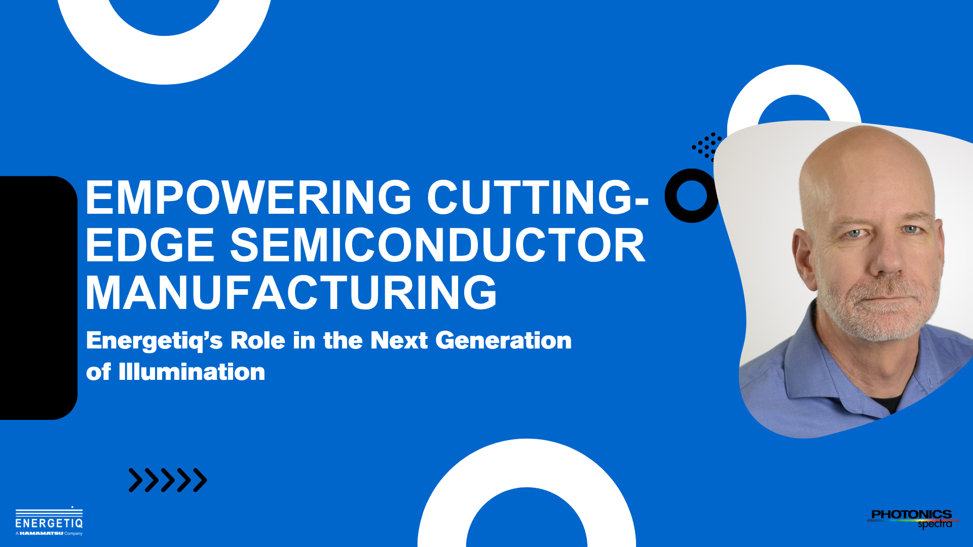 Empowering Cutting-Edge Semiconductor Manufacturing: Energetiq’s Role in the Next Generation of ...